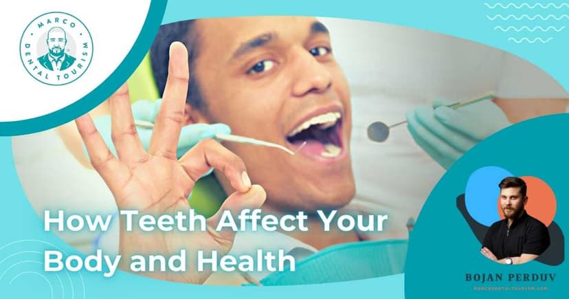How Teeth Affect Your Body and Health
